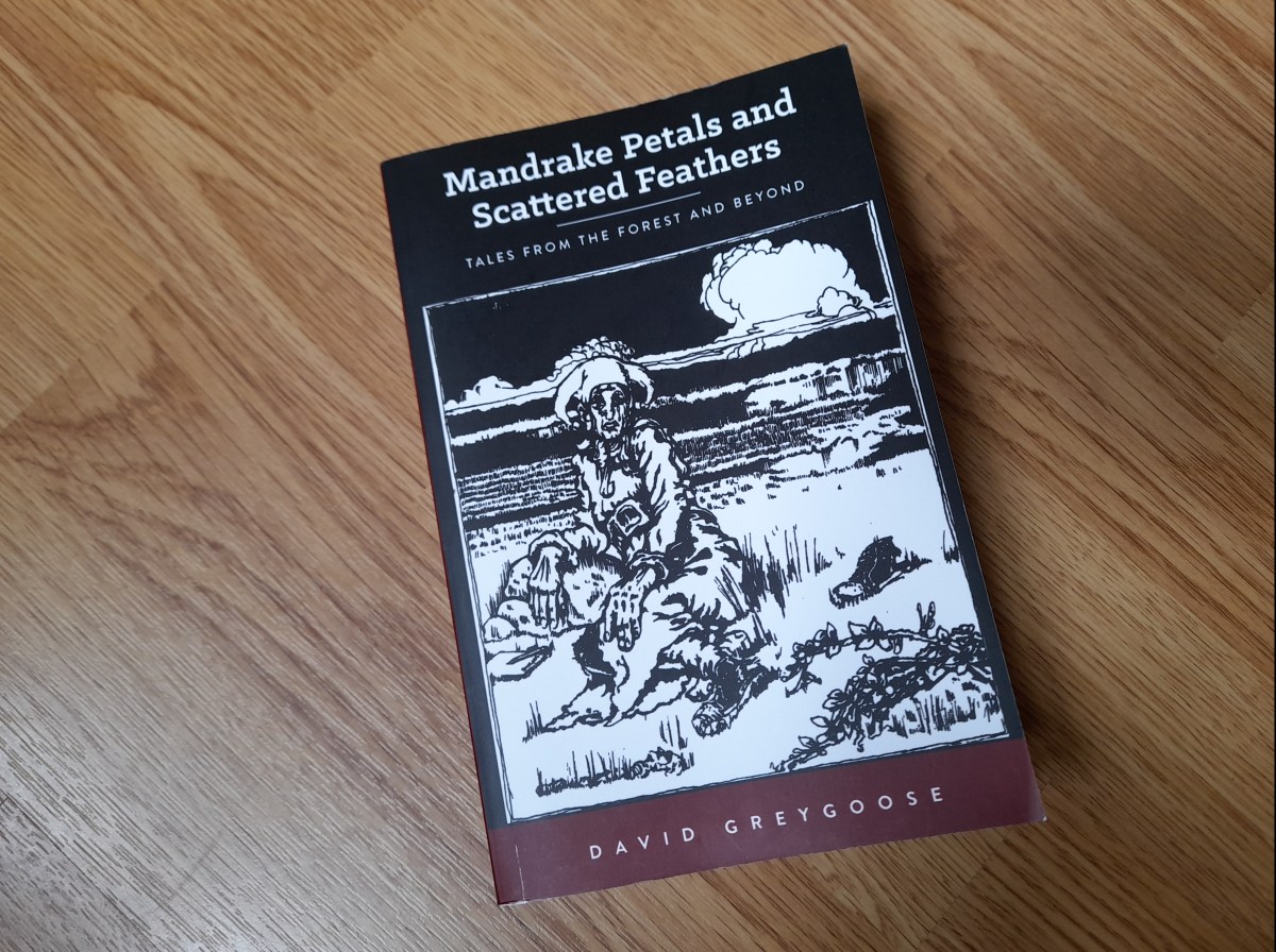 Review: “Mandrake Petals and Scattered Feathers” by David Greygoose ...